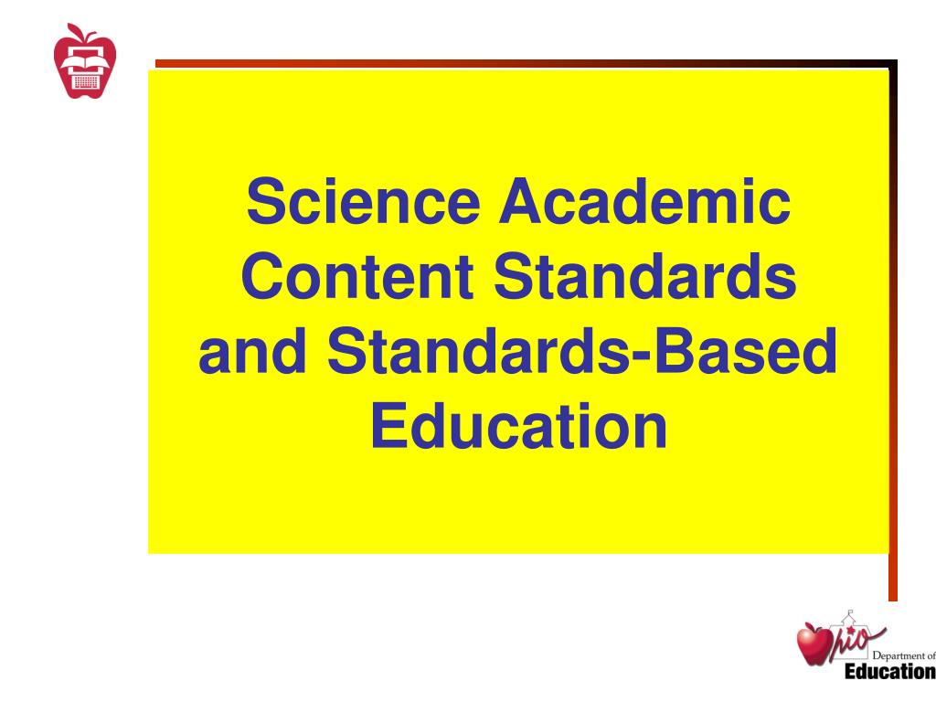 PPT - Science Academic Content Standards and Standards-Based Education ...