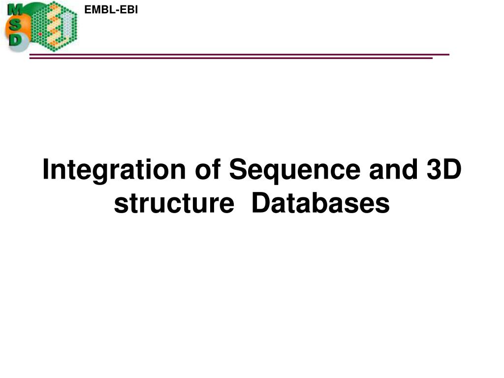 PPT - Integration of Sequence and 3D structure Databases PowerPoint ...