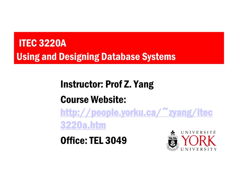 PPT - ITEC 3220A Using and Designing Database Systems PowerPoint ...
