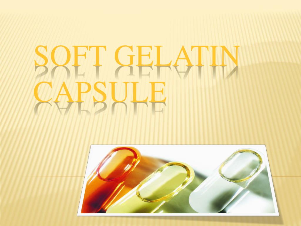 PPT - SOFT GELATIN CAPSULE PowerPoint Presentation, free download - ID ...
