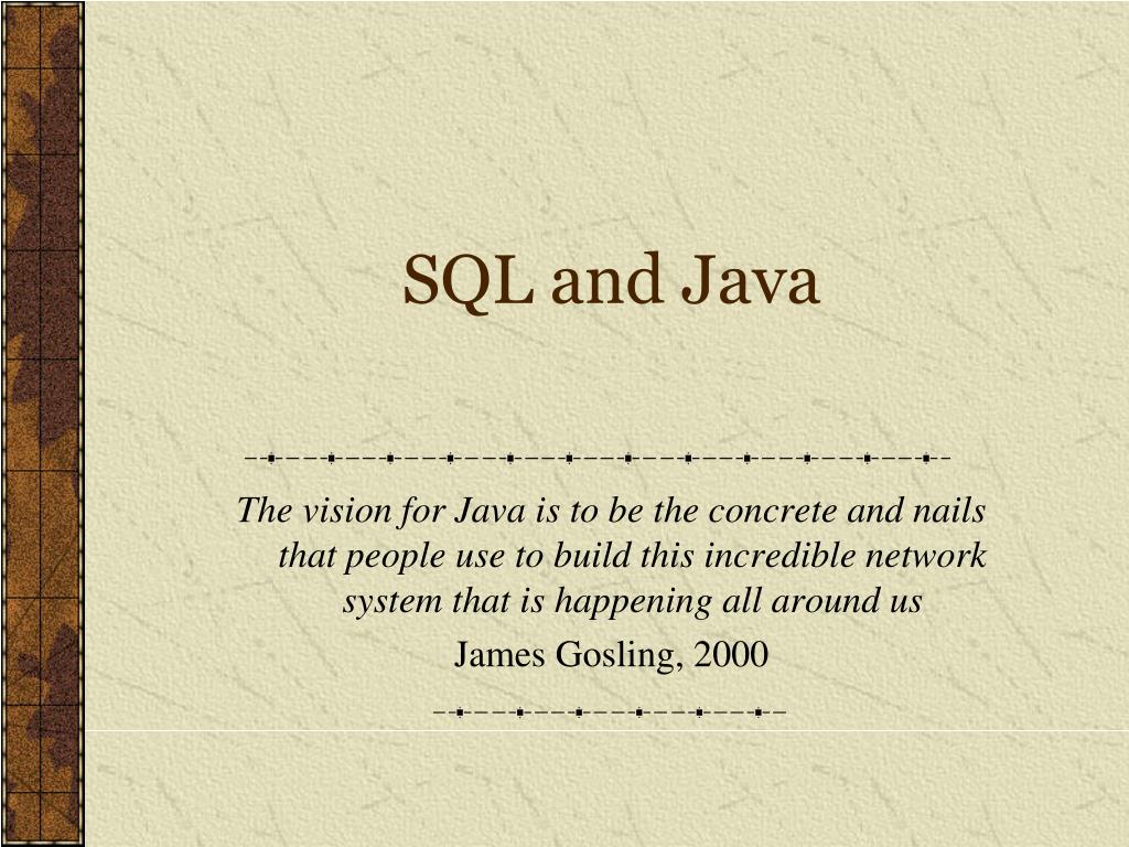 PPT - SQL and Java PowerPoint Presentation, free download - ID:6069091