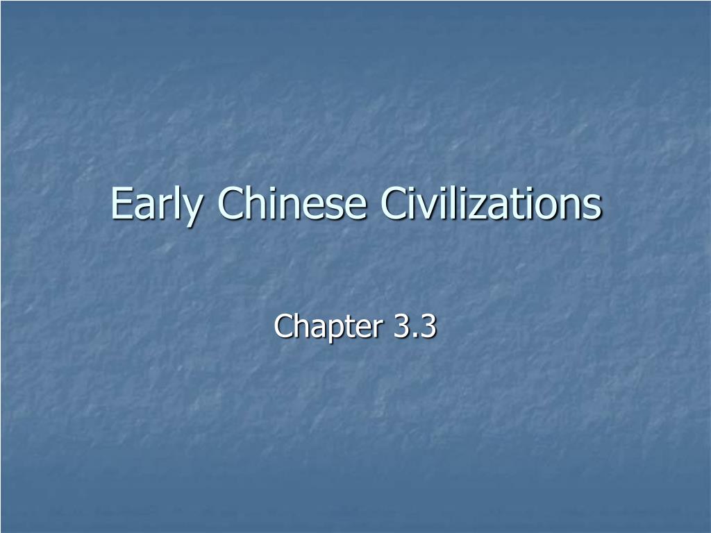 PPT - Early Chinese Civilizations PowerPoint Presentation, free ...