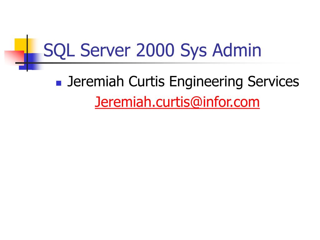 PPT - SQL Server 2000 Sys Admin PowerPoint Presentation, free download ...
