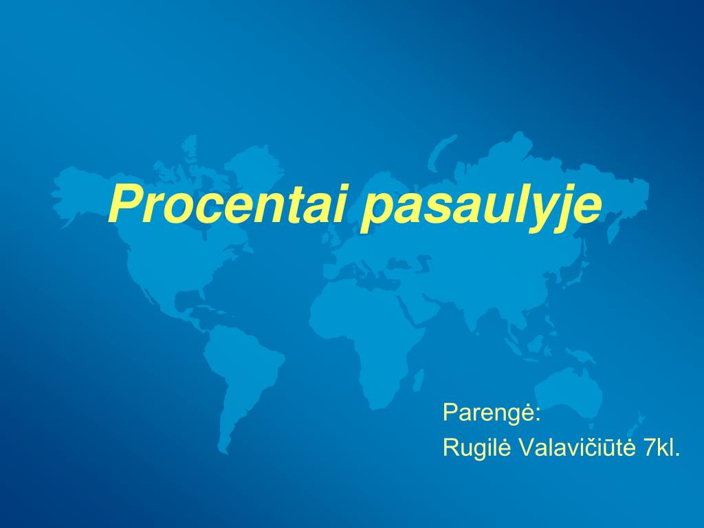 PPT - Procentai pasaulyje PowerPoint Presentation, free download - ID ...