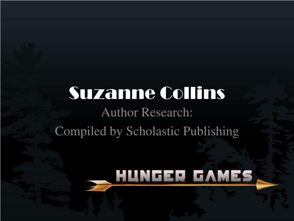 PPT - Suzanne Collins PowerPoint Presentation, free download - ID:6070338