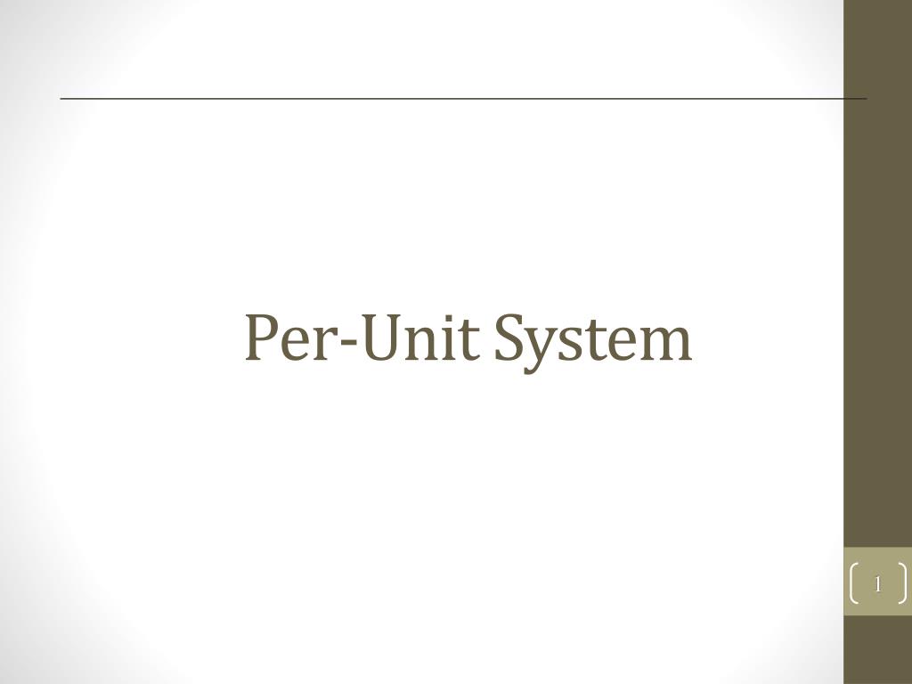 PPT - Per-Unit System PowerPoint Presentation, free download - ID:6072898