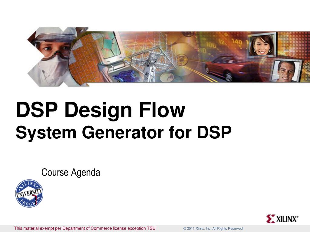 Ppt Dsp Design Flow System Generator For Dsp Powerpoint Presentation