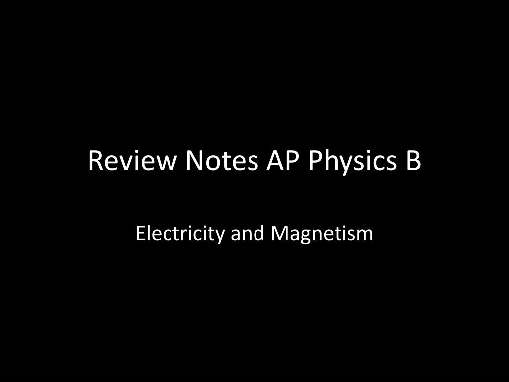 PPT - Review Notes AP Physics B PowerPoint Presentation, free download ...