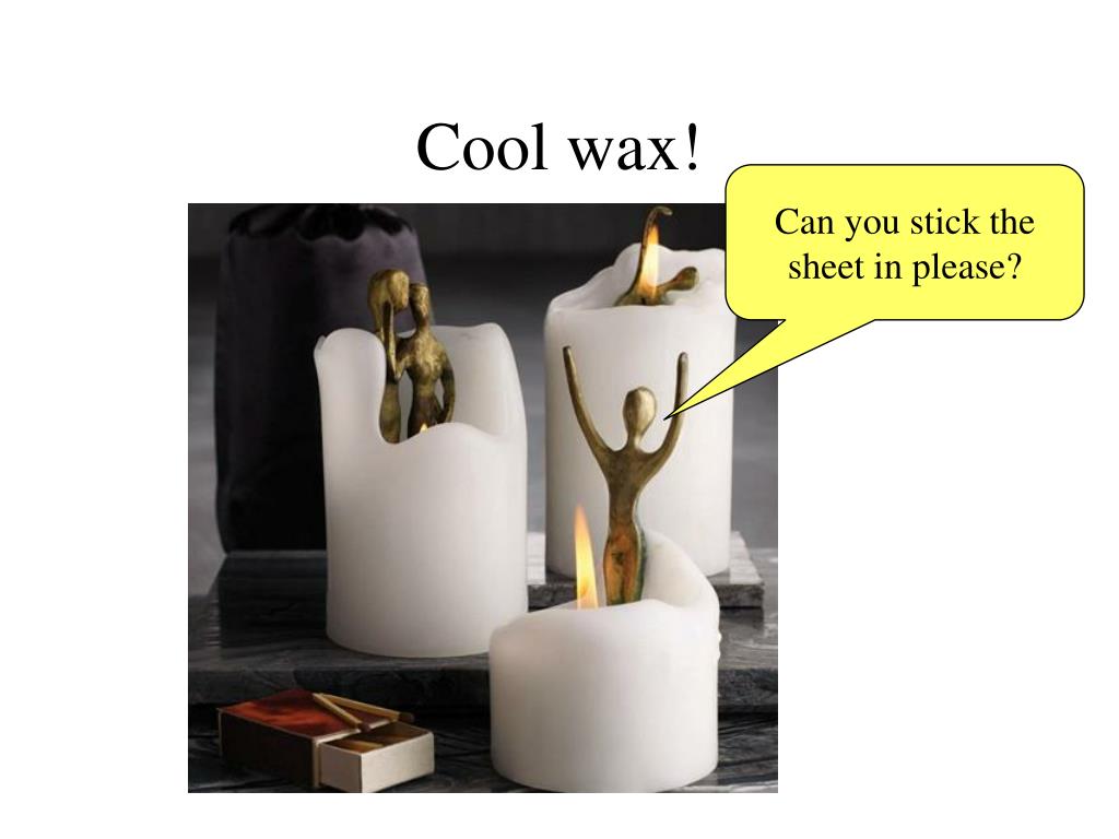 PPT - Cool wax! PowerPoint Presentation, free download - ID:6076116