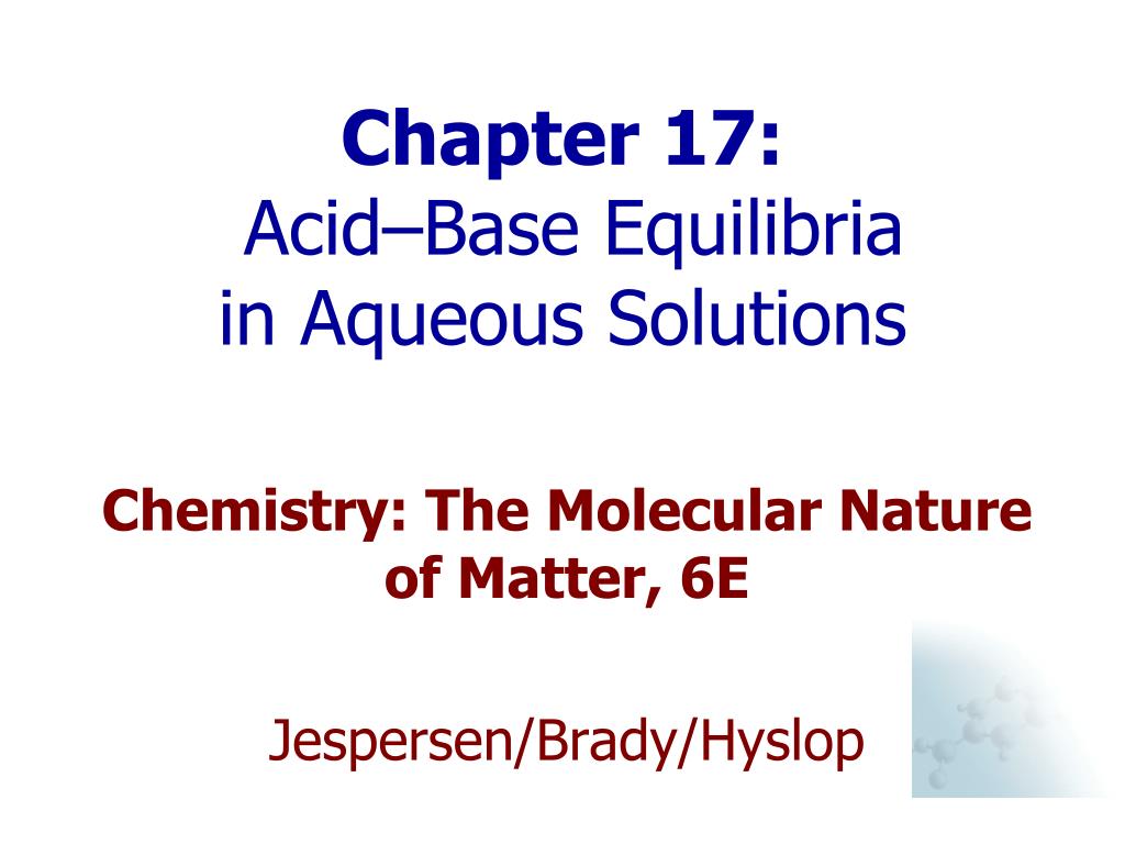 PPT - Chapter 17: Acid–Base Equilibria in Aqueous Solutions PowerPoint ...