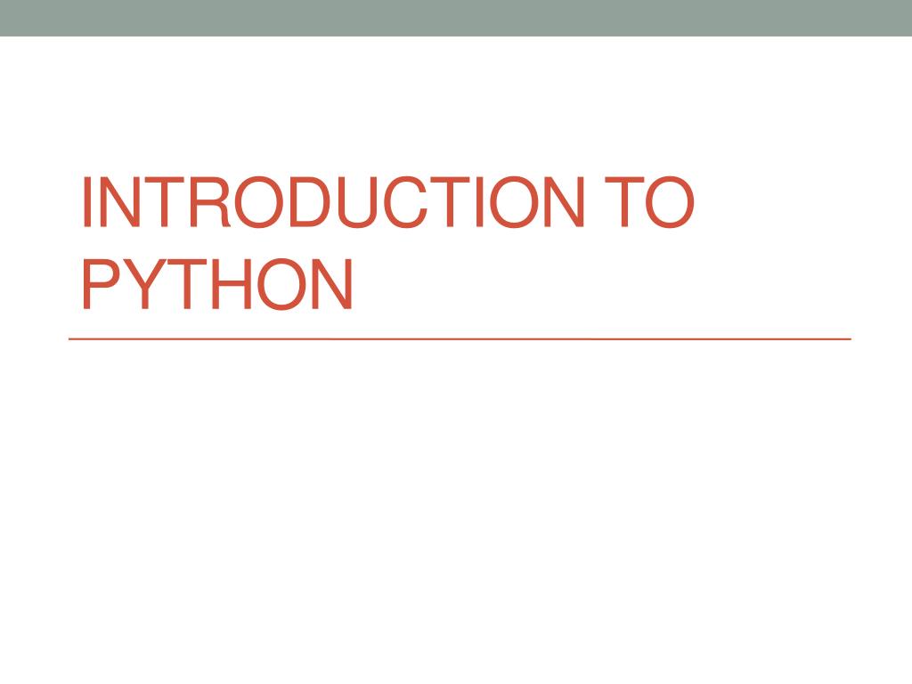 PPT - Introduction to Python PowerPoint Presentation, free download ...