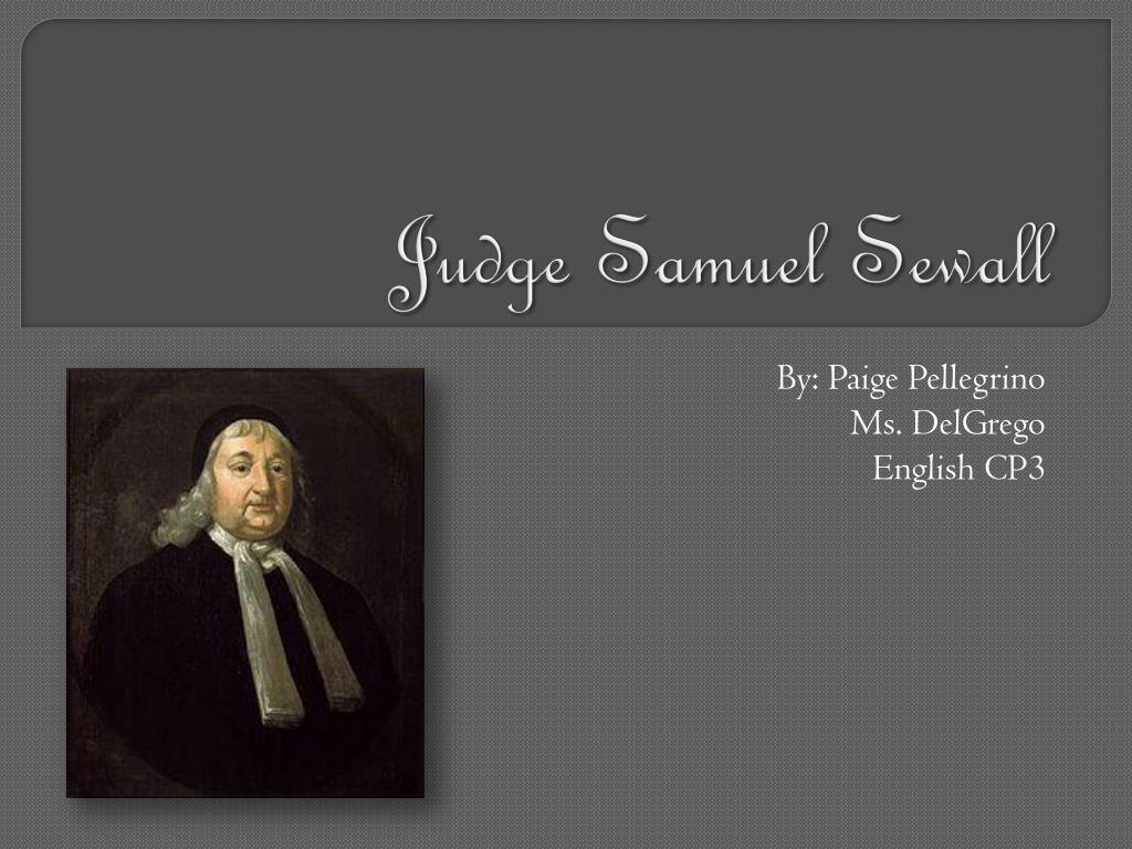 PPT - Judge Samuel Sewall PowerPoint Presentation, free download - ID ...