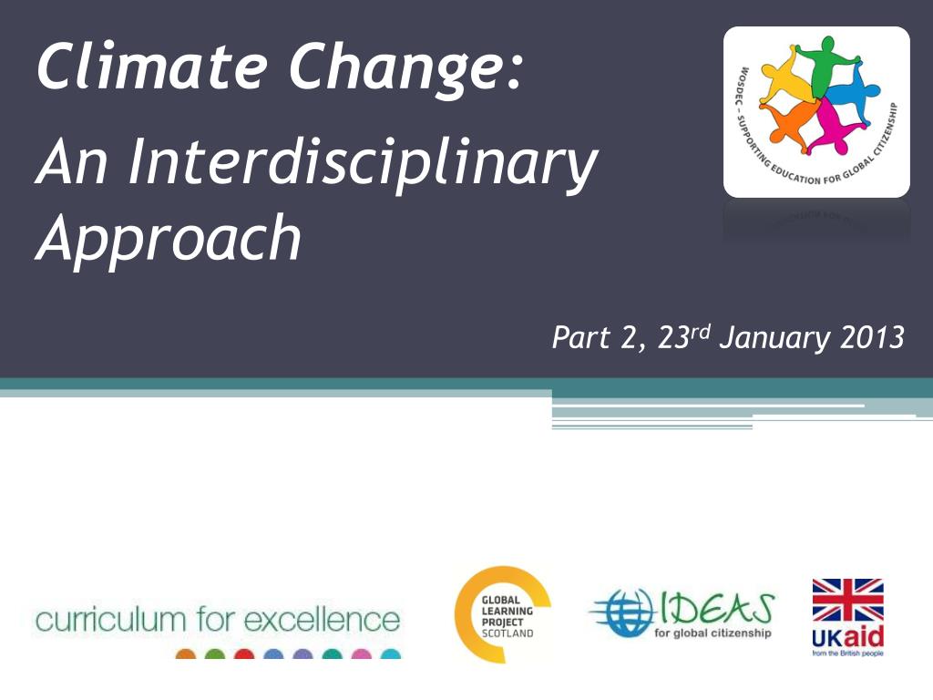 PPT - Climate Change: An Interdisciplinary Approach PowerPoint ...