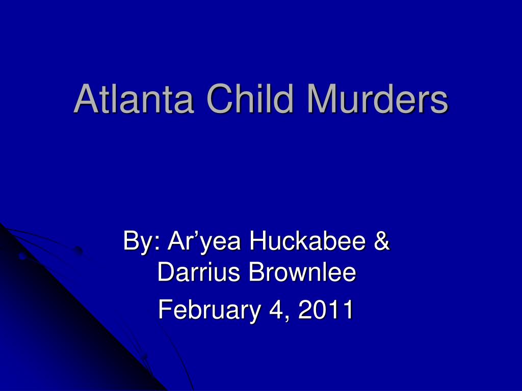 PPT - Atlanta Child Murders PowerPoint Presentation, free download - ID ...