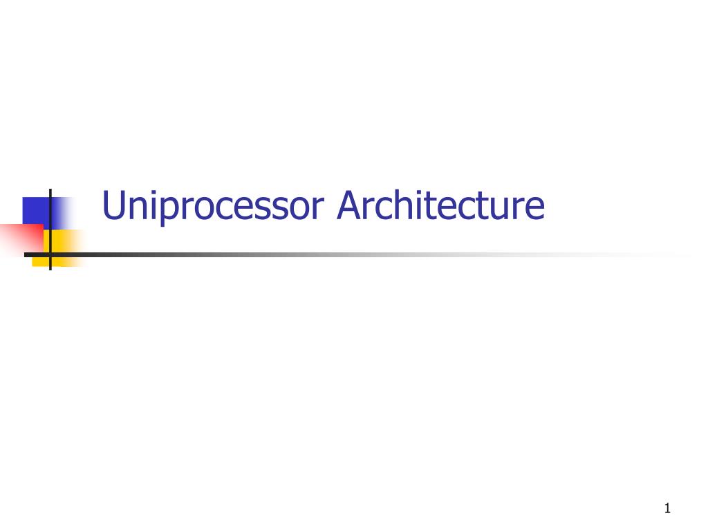 PPT - Uniprocessor Architecture PowerPoint Presentation, free download ...