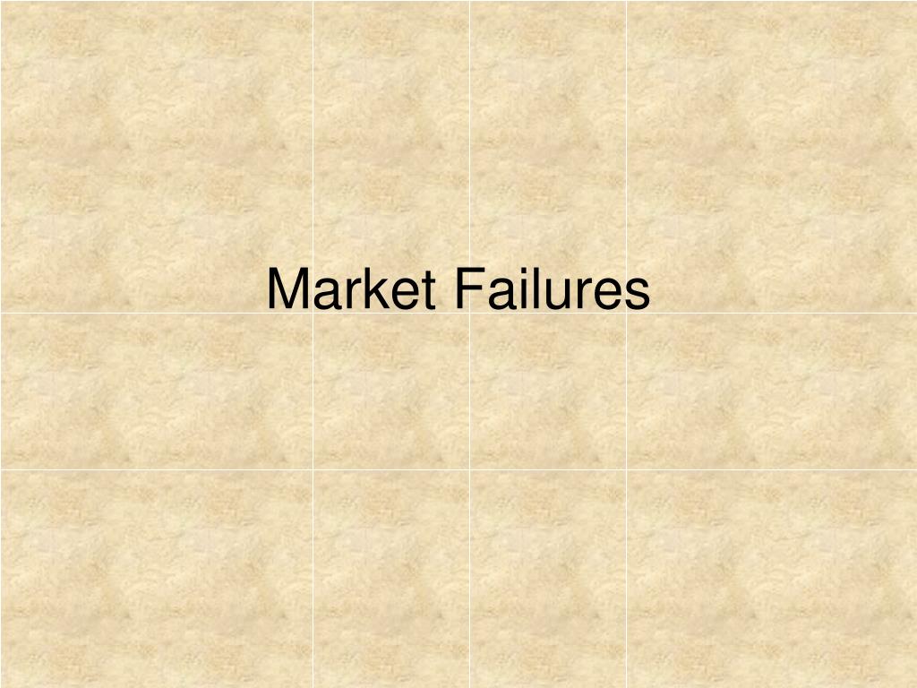 PPT - Market Failures PowerPoint Presentation, free download - ID:6081069