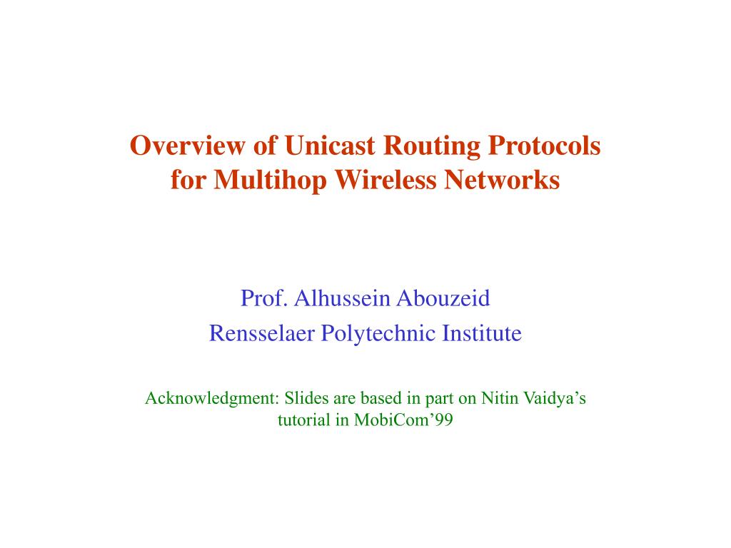 PPT - Overview of Unicast Routing Protocols for Multihop Wireless ...