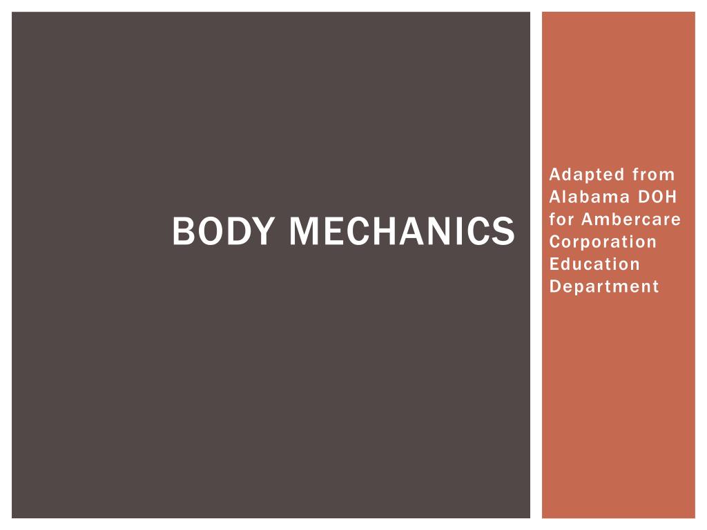 PPT - Body Mechanics PowerPoint Presentation, free download - ID:6083428
