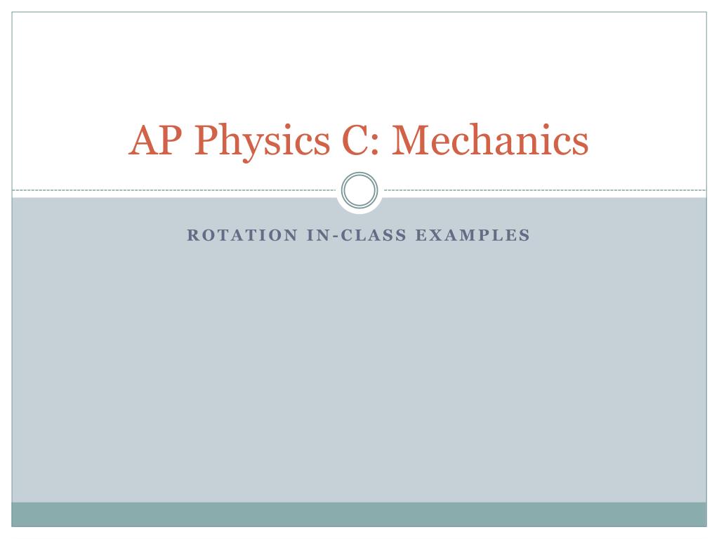 PPT - AP Physics C: Mechanics PowerPoint Presentation, free download ...