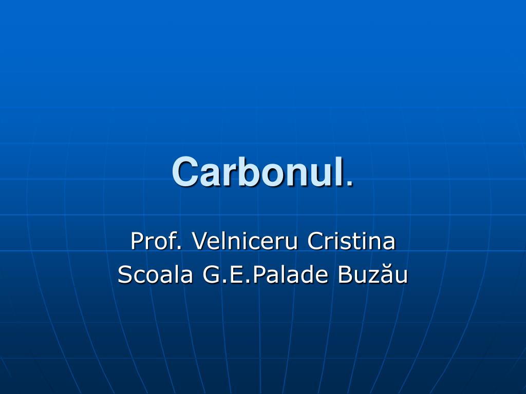 PPT - Carbonul . PowerPoint Presentation, free download - ID:6084672