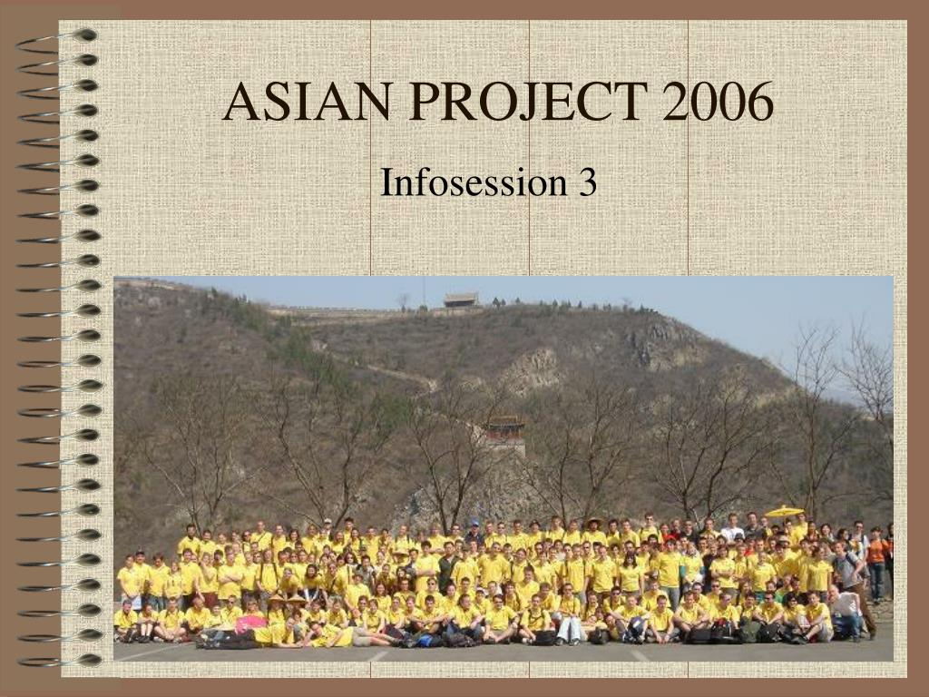 PPT - ASIAN PROJECT 2006 PowerPoint Presentation, free download - ID ...