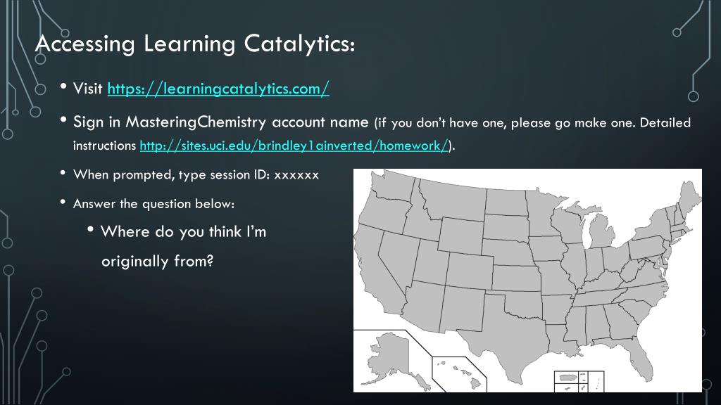 PPT - Accessing Learning Catalytics : PowerPoint Presentation, free ...
