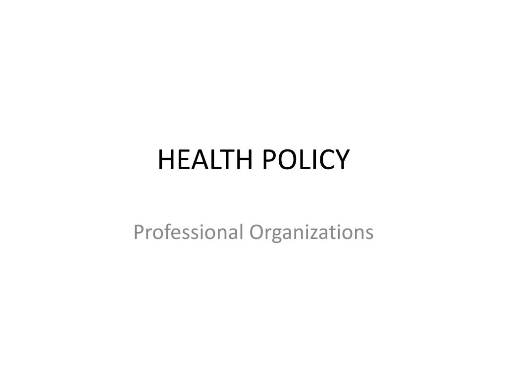 PPT - HEALTH POLICY PowerPoint Presentation, free download - ID:6086332