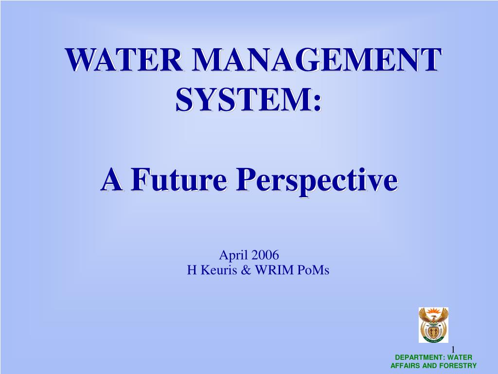 PPT - WATER MANAGEMENT SYSTEM: A Future Perspective PowerPoint ...