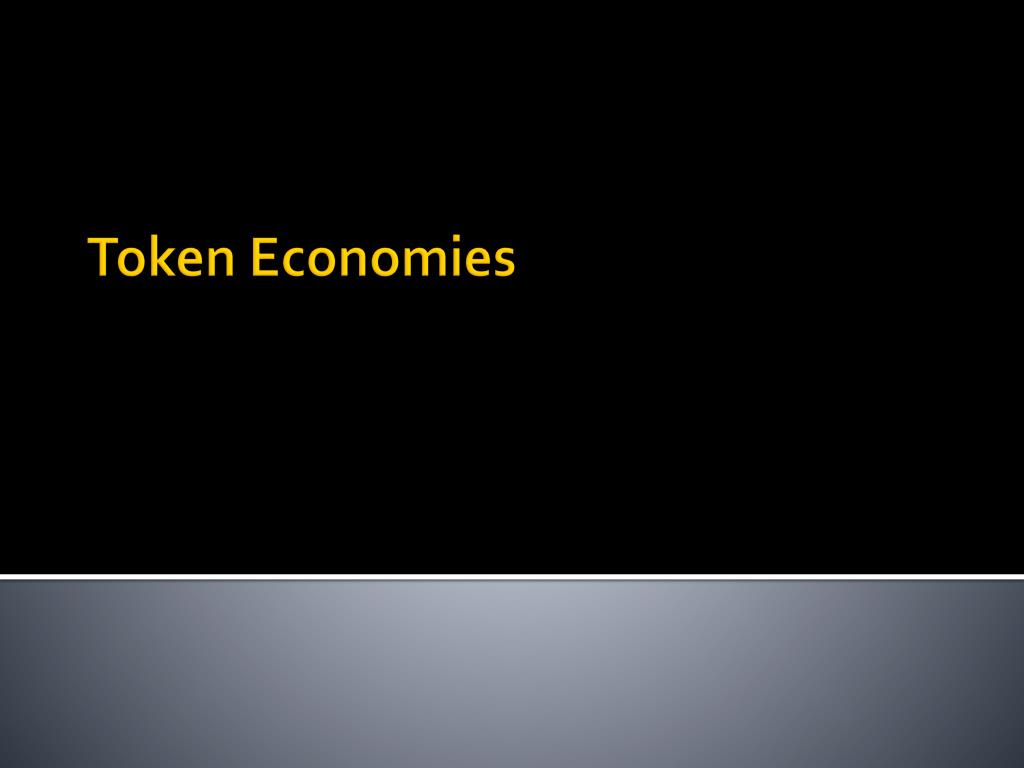 PPT - Token Economies PowerPoint Presentation, free download - ID:6086587