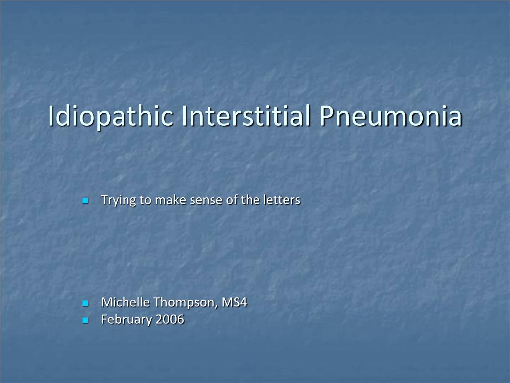 PPT - Idiopathic Interstitial Pneumonia PowerPoint Presentation, free ...