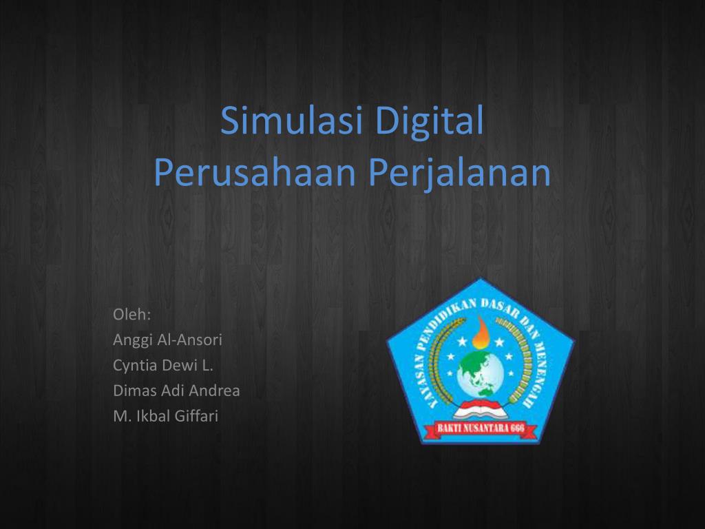 PPT - Simulasi Digital Perusahaan Perjalanan PowerPoint Presentation ...