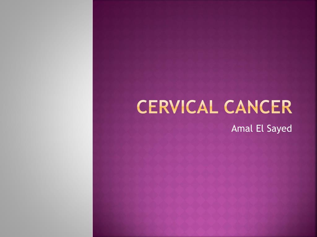 PPT - Cervical Cancer PowerPoint Presentation, free download - ID:6089863