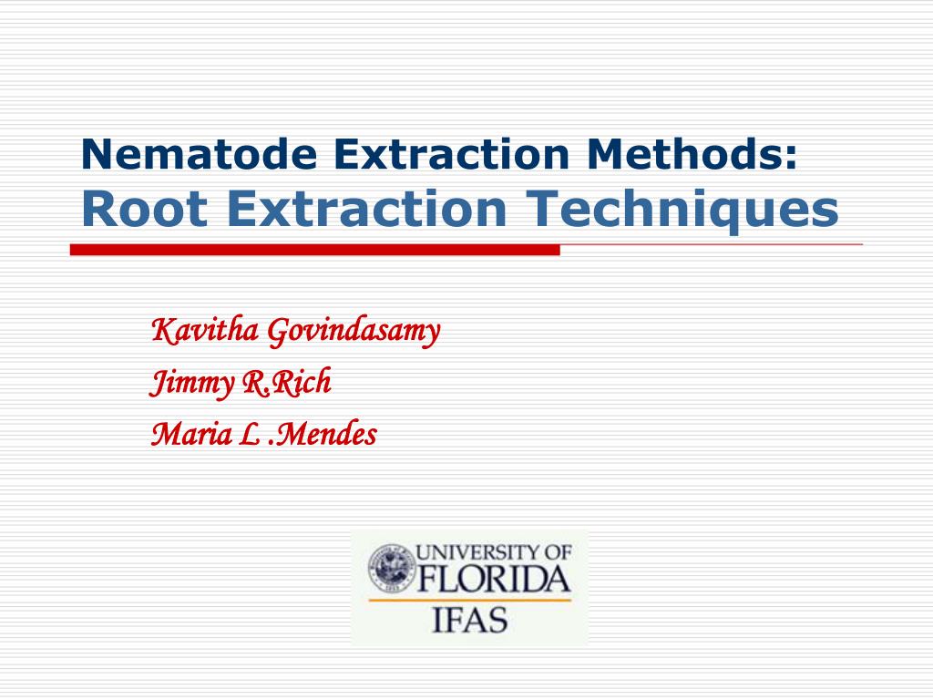 PPT - Nematode Extraction Methods: Root Extraction Techniques ...