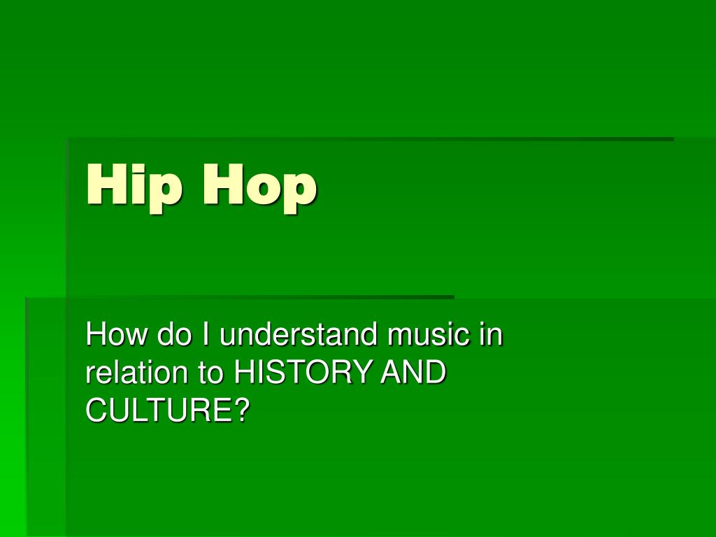 PPT - Hip Hop PowerPoint Presentation, free download - ID:6090878