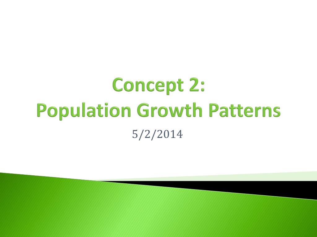 PPT - Concept 2: Population Growth Patterns PowerPoint Presentation ...