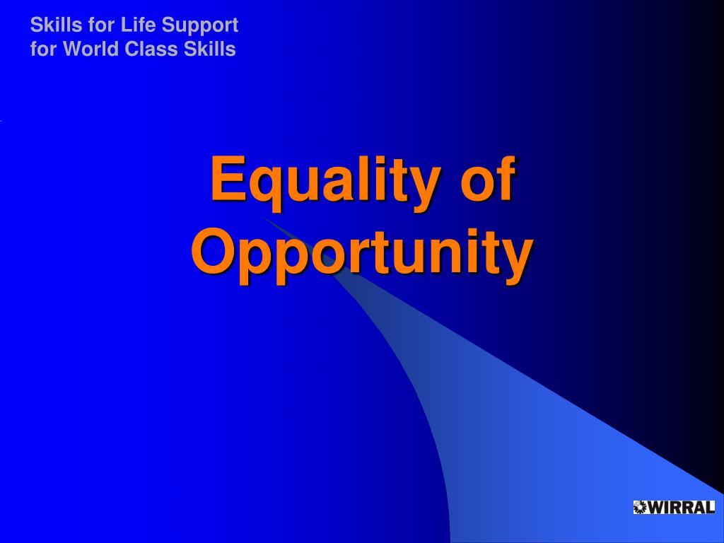 PPT - Equality of Opportunity PowerPoint Presentation, free download ...