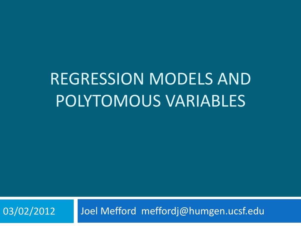 PPT - Regression Models and polytomous Variables PowerPoint ...