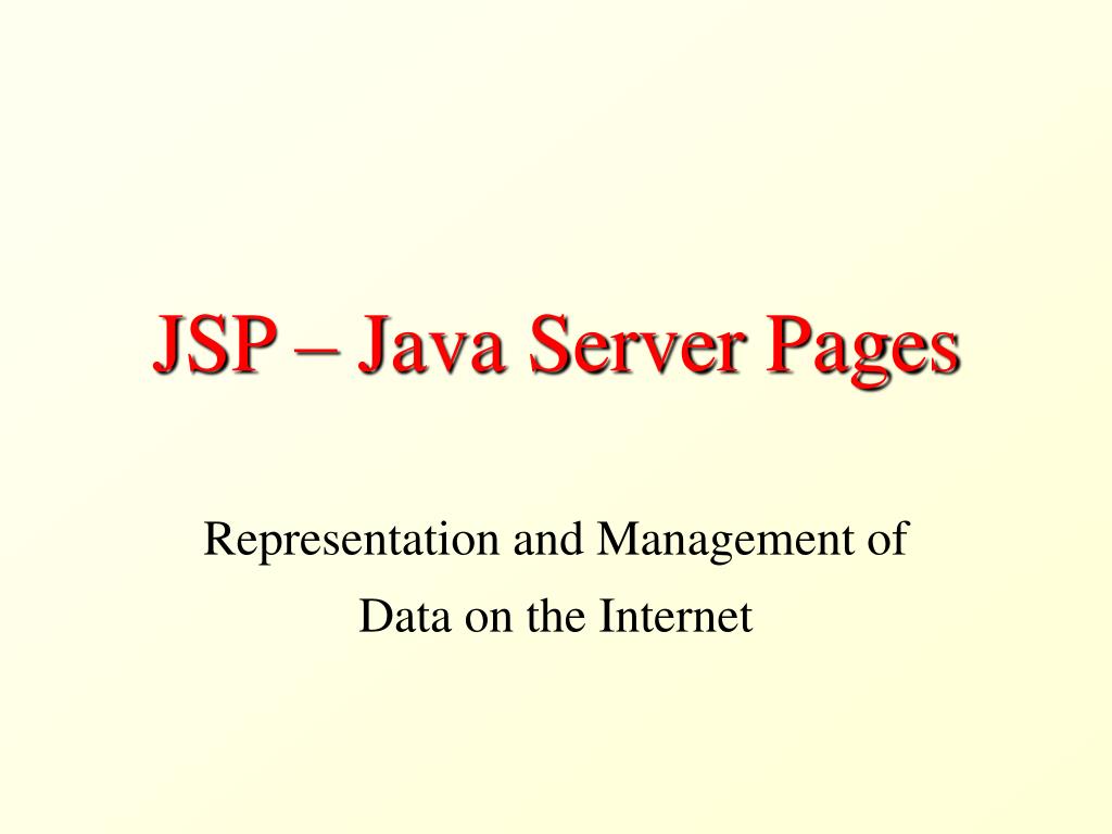 PPT - JSP – Java Server Pages PowerPoint Presentation, free download ...