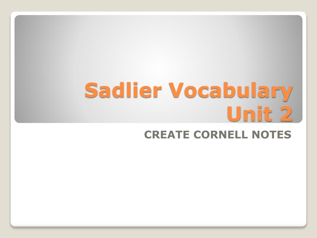 PPT - Sadlier Vocabulary Unit 2 PowerPoint Presentation, free download ...
