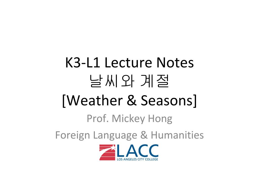 PPT - K3-L1 Lecture Notes 날씨와 계절 [Weather & Seasons] PowerPoint ...