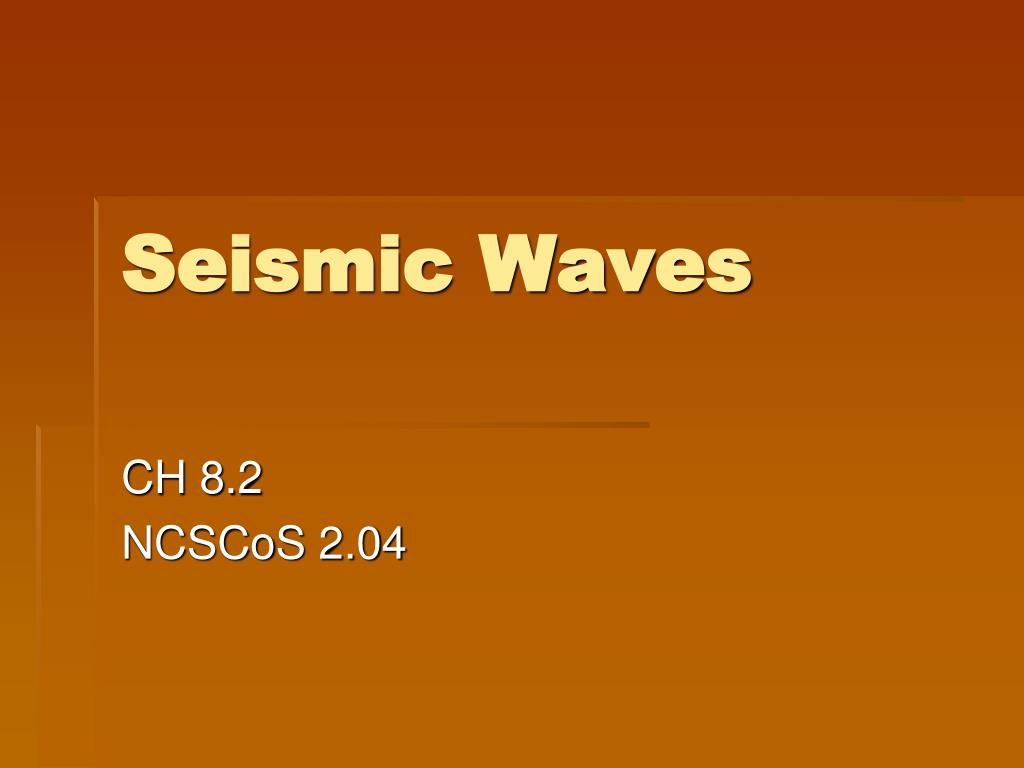 PPT - Seismic Waves PowerPoint Presentation, free download - ID:6100557