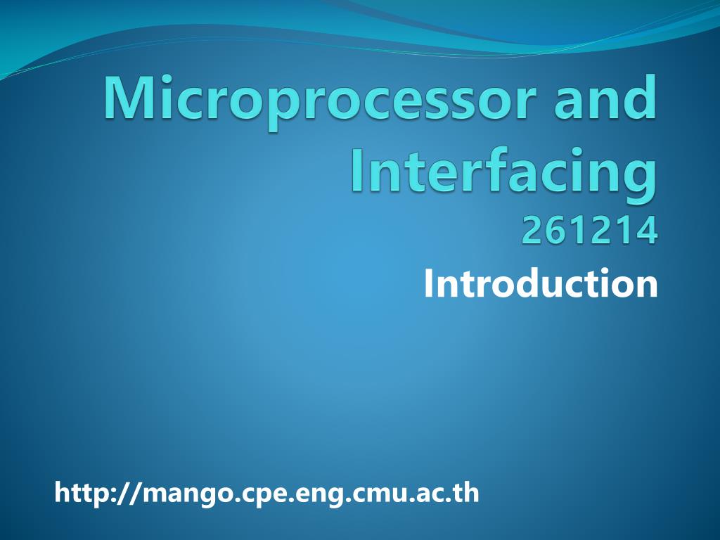 PPT - Microprocessor and Interfacing 261214 PowerPoint Presentation ...