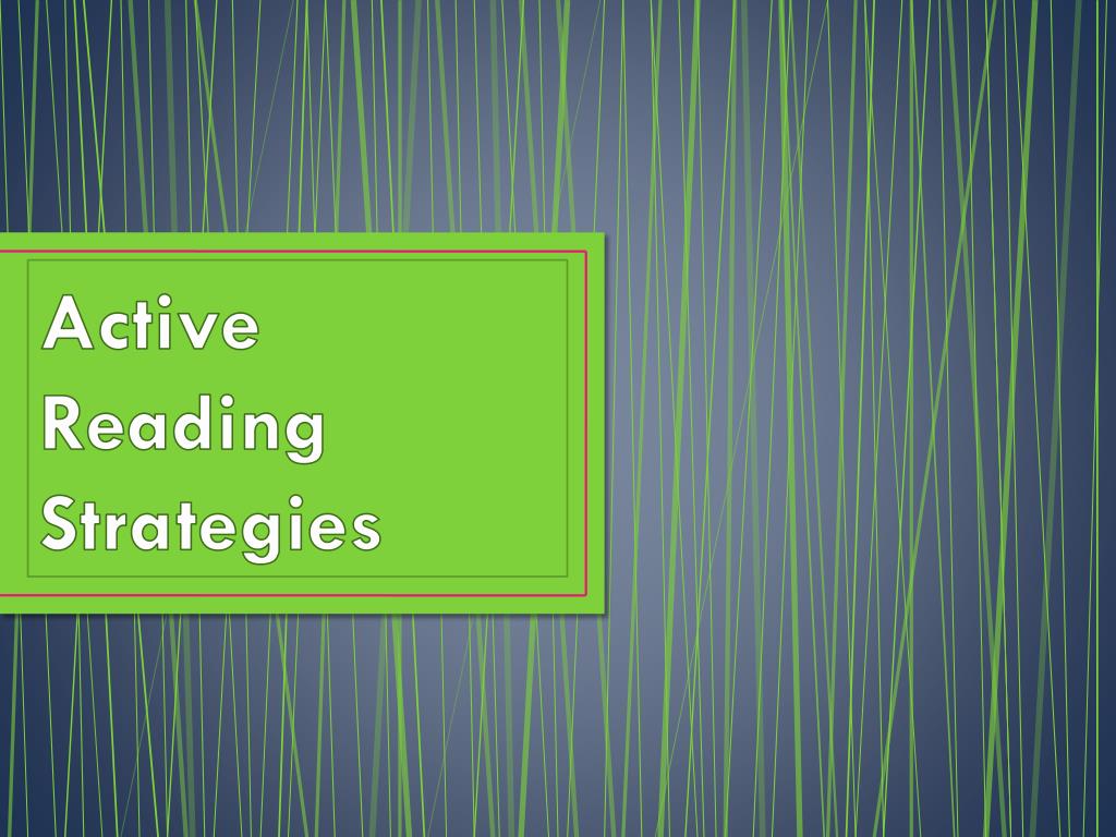 PPT - Active Reading Strategies PowerPoint Presentation, free download ...