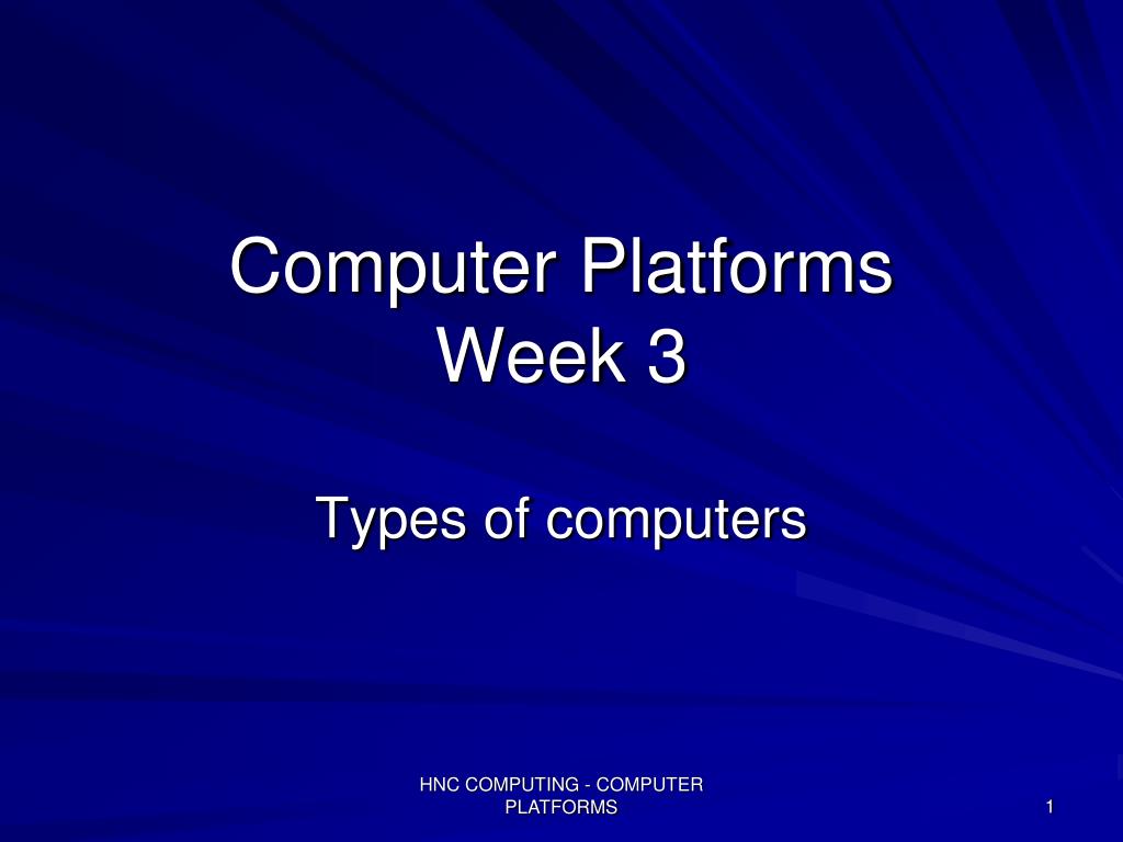 PPT - Computer Platforms Week 3 PowerPoint Presentation, free download ...