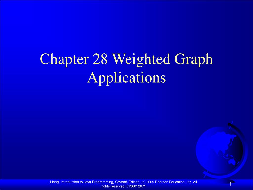 PPT - Chapter 28 Weighted Graph Applications PowerPoint Presentation ...