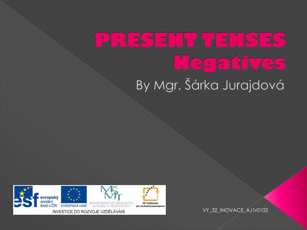 PPT - PRESENT TENSES Negatives PowerPoint Presentation, free download ...