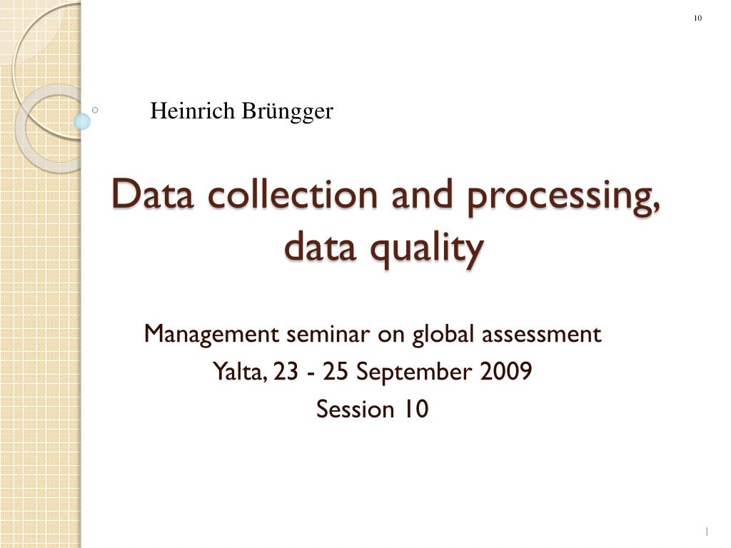 PPT - Data collection and processing, data quality PowerPoint ...