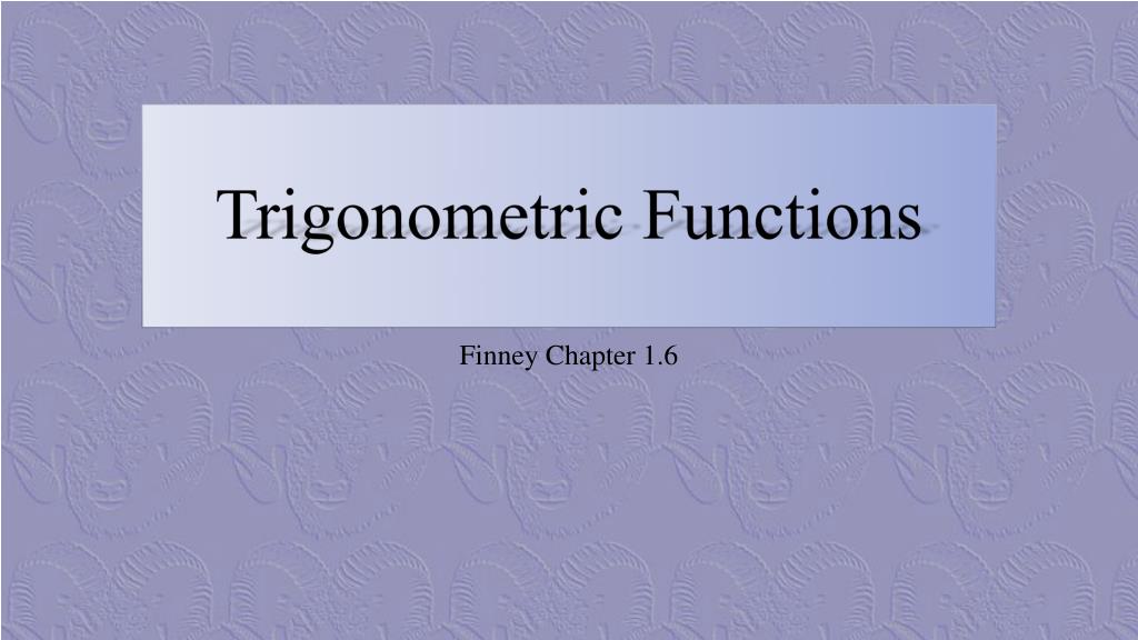 PPT - Trigonometric Functions PowerPoint Presentation, free download ...