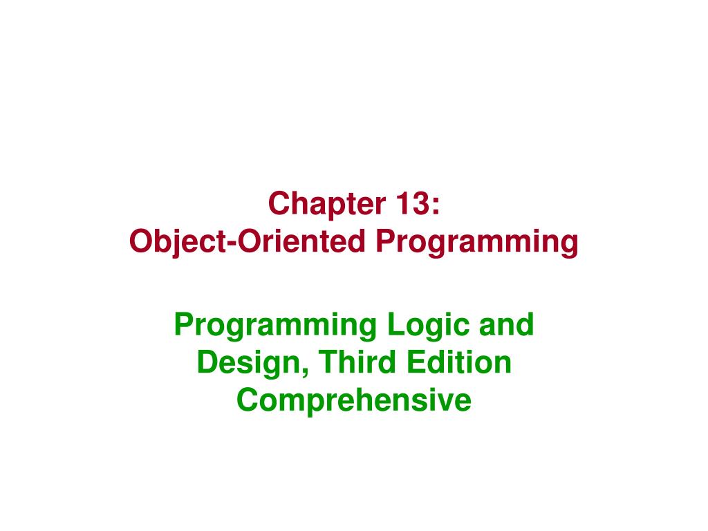 PPT - Chapter 13: Object-Oriented Programming PowerPoint Presentation ...