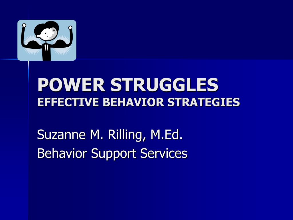 PPT - POWER STRUGGLES EFFECTIVE BEHAVIOR STRATEGIES PowerPoint ...